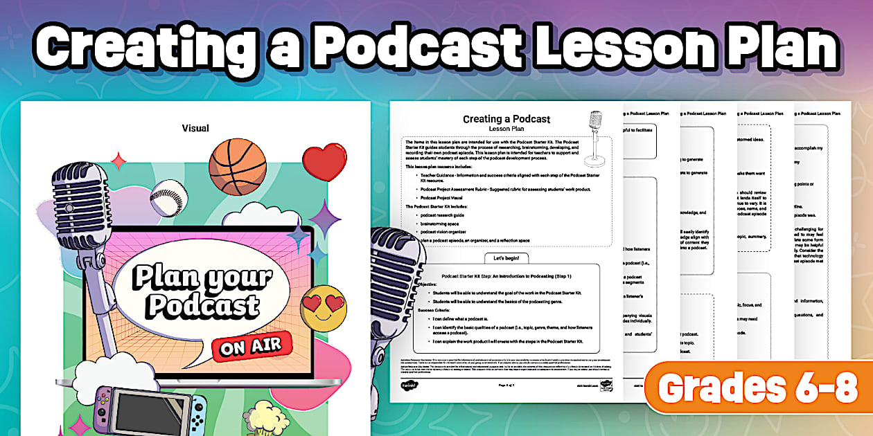 Creating a Podcast Lesson Plan for 6th-8th Grade