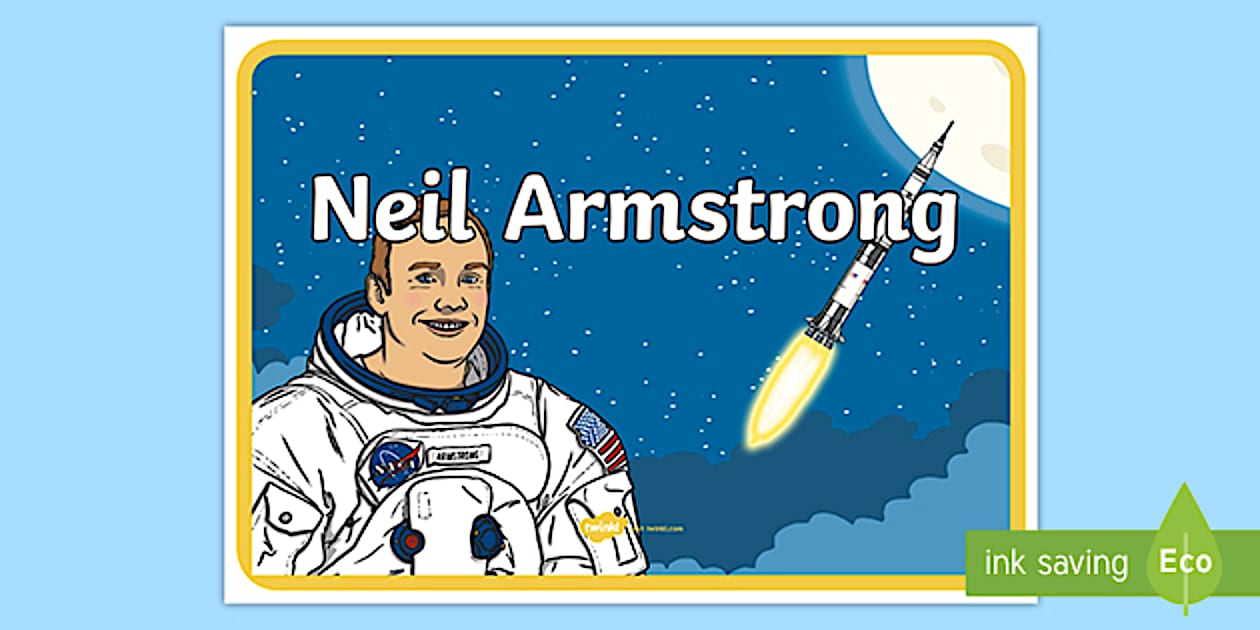 Neil Armstrong KS1 A4 Display Poster - Neil Armstrong Display Banner