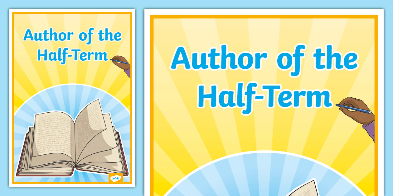 Author of the Half Term Poster,half-term author
