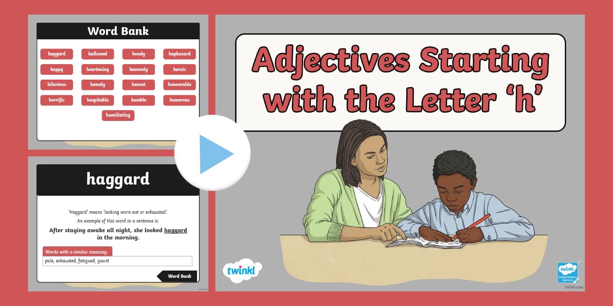 Adjectives Starting with the Letter 'h' PowerPoint - Twinkl