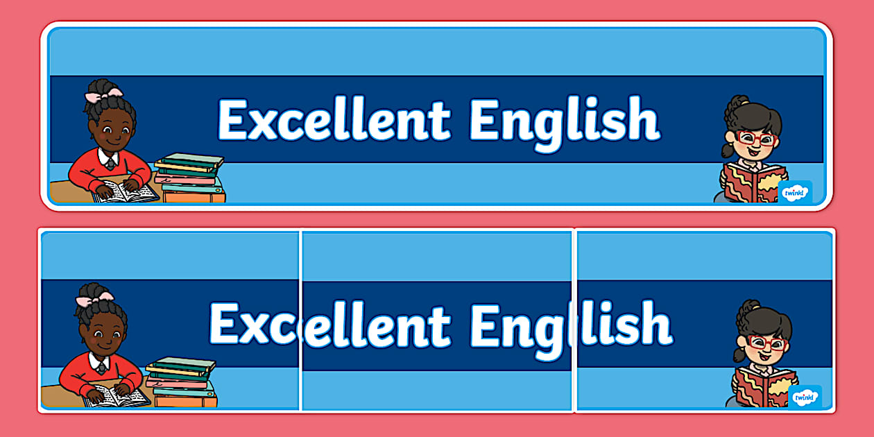Excellent English Display Banner (teacher made) - Twinkl