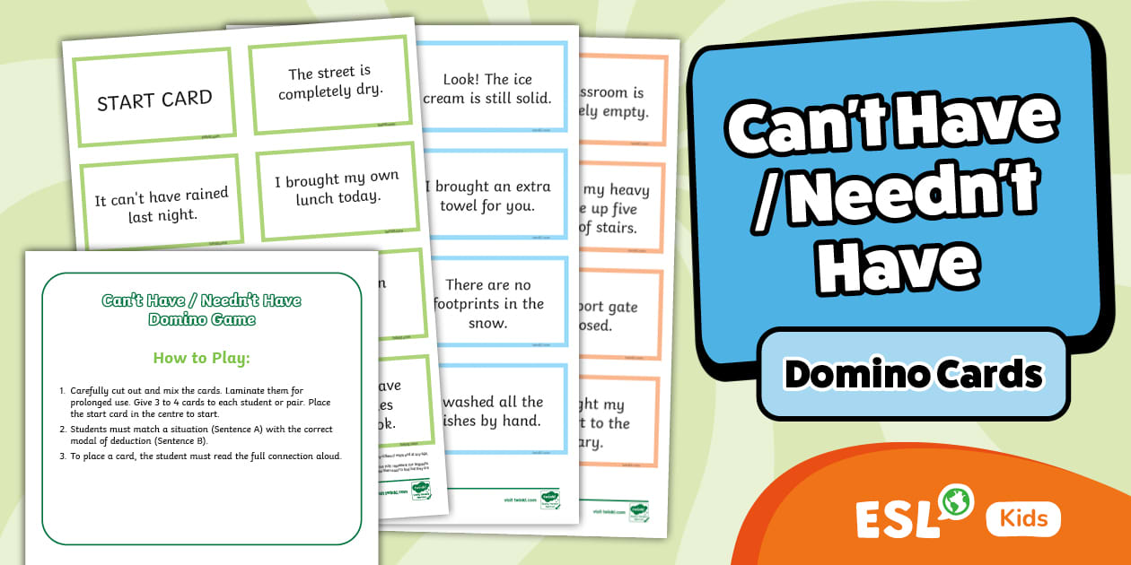 ESL Can't Have / Needn't Have Domino Game [Kids, B2]