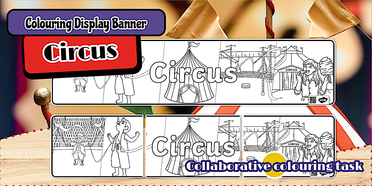 Foundation Phase Life Skills - Circus - Colouring Display Banner (CAPS