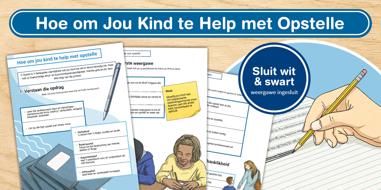 Senior Fase Afrikaans - Hoe om jou Kind te Help met Opstelle - Ouergids