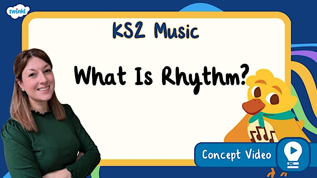 👉 What Is Rhythm? | KS2 Music Concept Video - Twinkl
