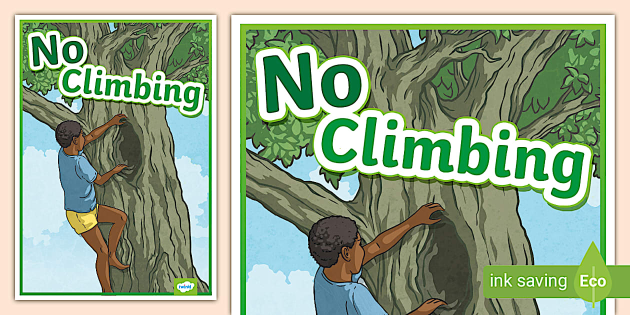 No Climbing Display Poster (teacher made) - Twinkl