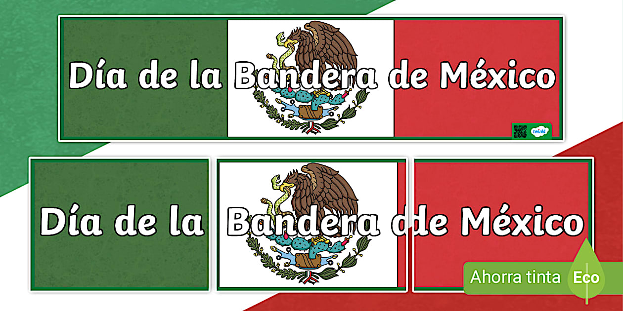 Letrero: Día de la Bandera de México (teacher made)