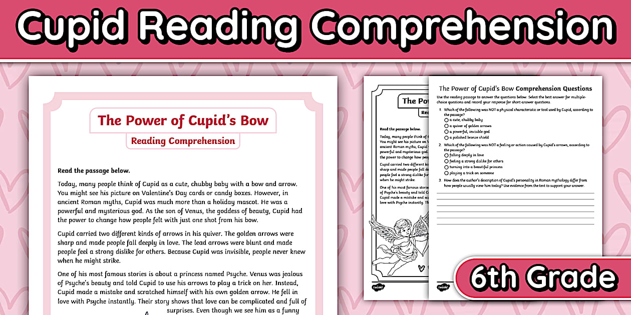 Sixth Grade Cupid Reading Comprehension Worksheet