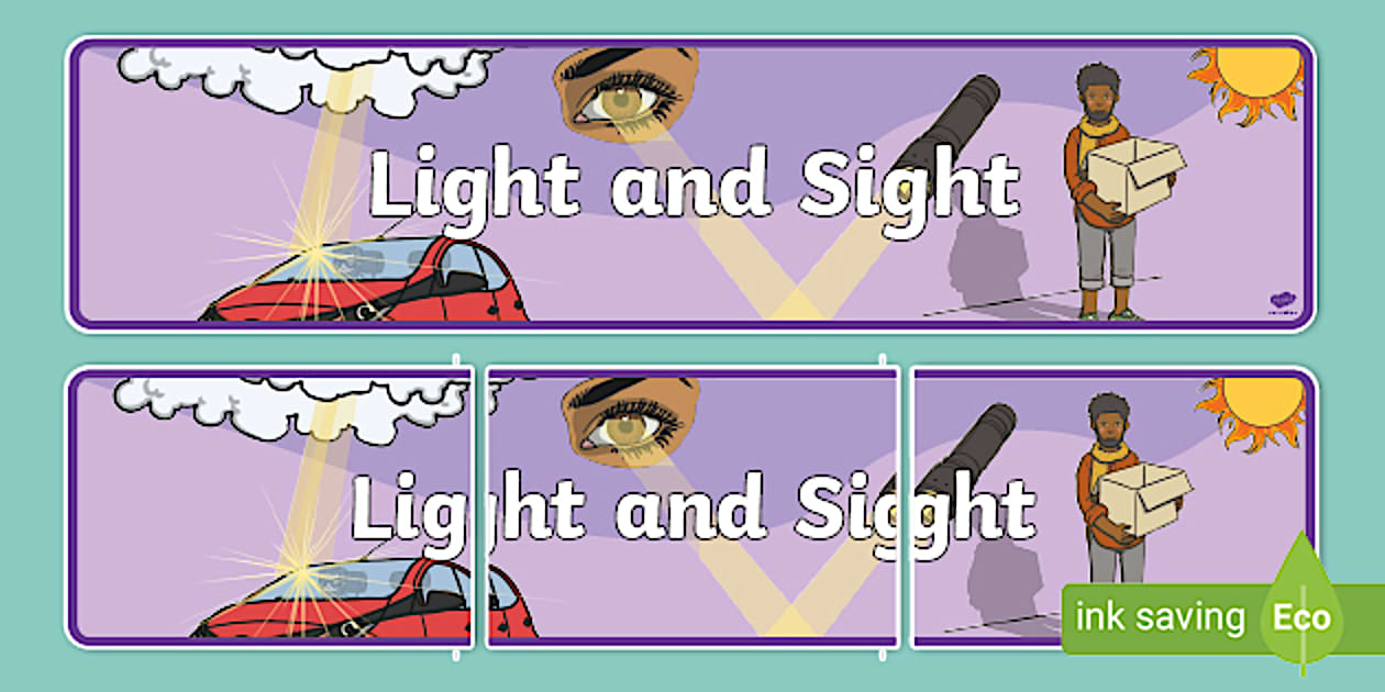 👉 Light and Sight Display Banner (teacher made) - Twinkl