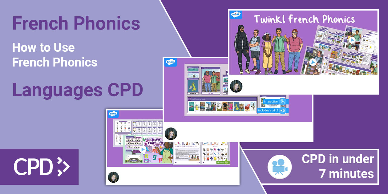 👉 Languages CPD Video: How to Use French Phonics - Twinkl