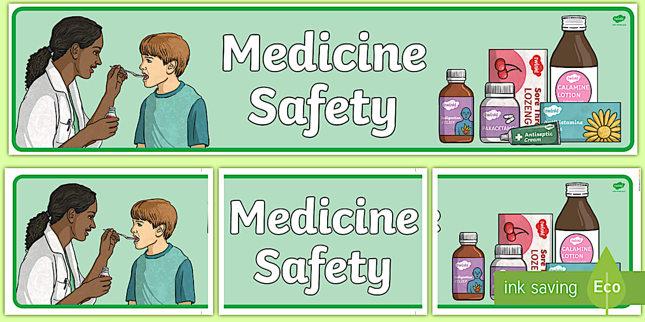 Medicine Safety Display Banner (Teacher-Made) - Twinkl