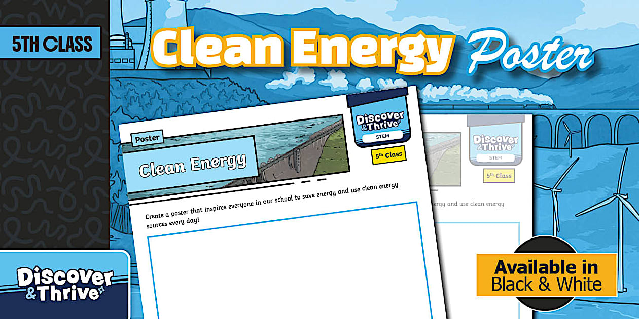 STEM (Energy and Forces) Clean Energy Poster (5th Class)