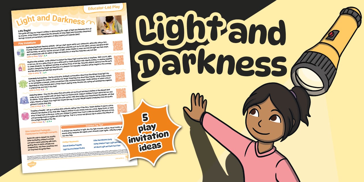 Light and Darkness Educator-Led Play Lesson Plan - Twinkl