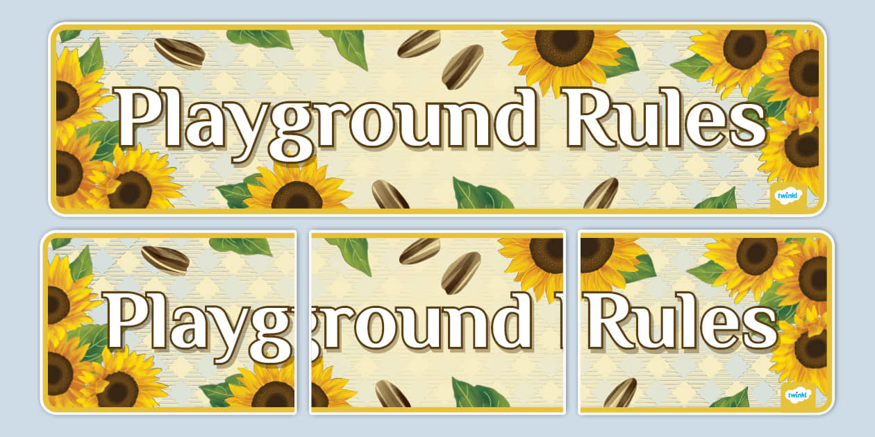 Sunflower-Themed Playground Rules Display Banner - Twinkl