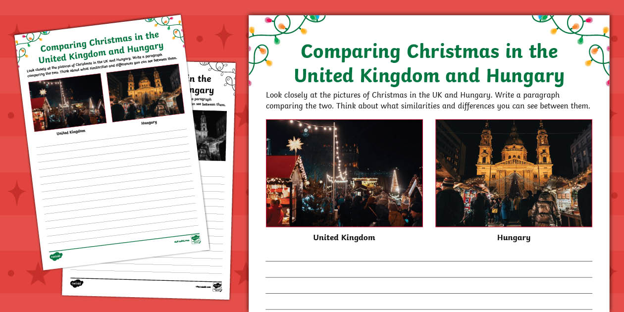Comparing Christmas in the UK and Hungary Worksheet - Twinkl