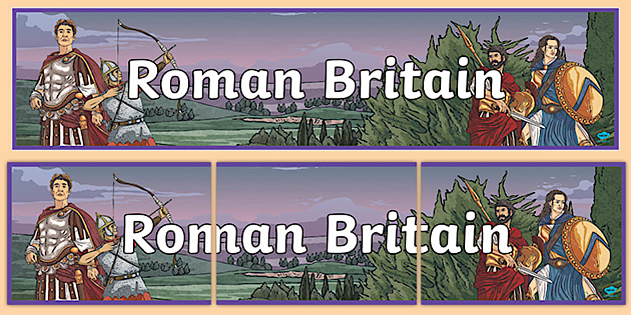 Roman Britain Display Banner (teacher made) - Twinkl