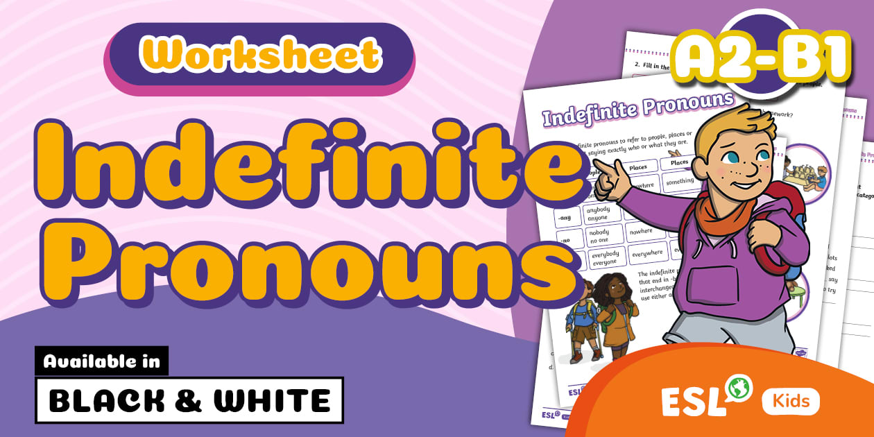 ESL Indefinite Pronouns Worksheet {Kids}