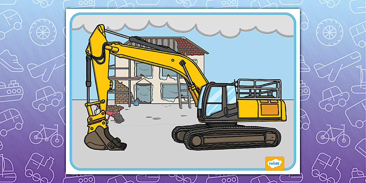 Digger Display Poster (teacher made) - Twinkl