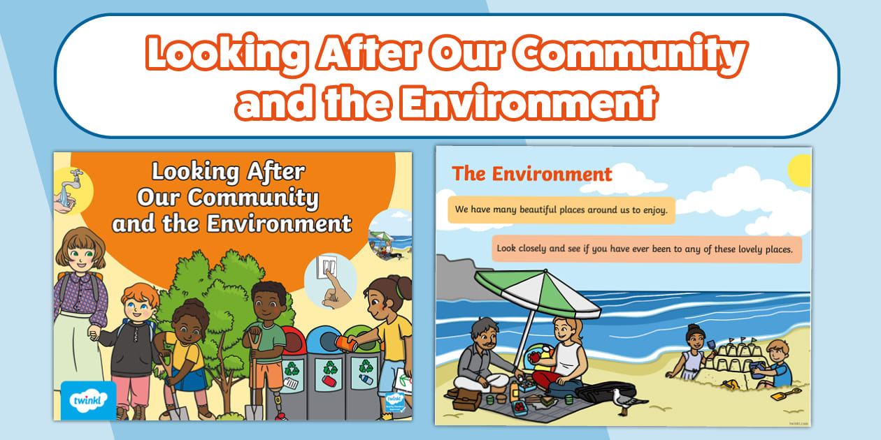 Looking After Our Community and the Environment PowerPoint