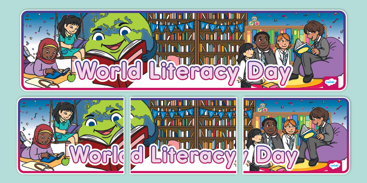 World Literacy Day Display Banner (teacher made) - Twinkl