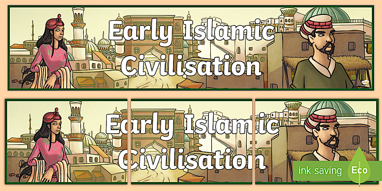 Early Islamic Civilization Display Banner (teacher made)