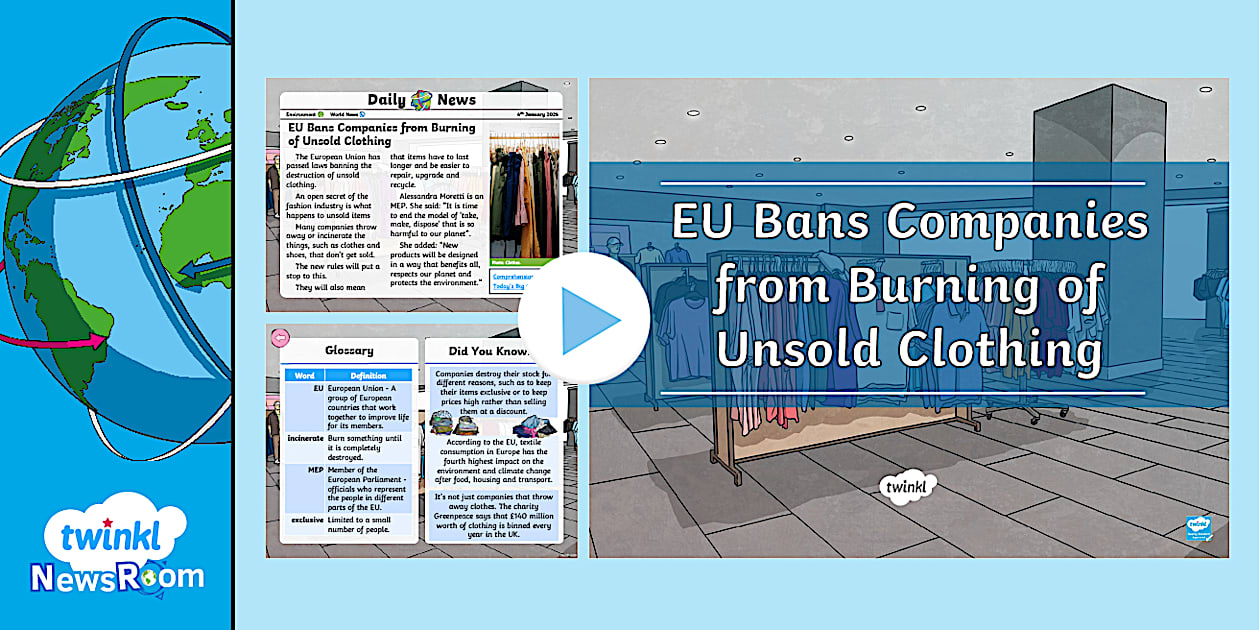 EU Bans Burning of Unsold Clothing | Twinkl Resources
