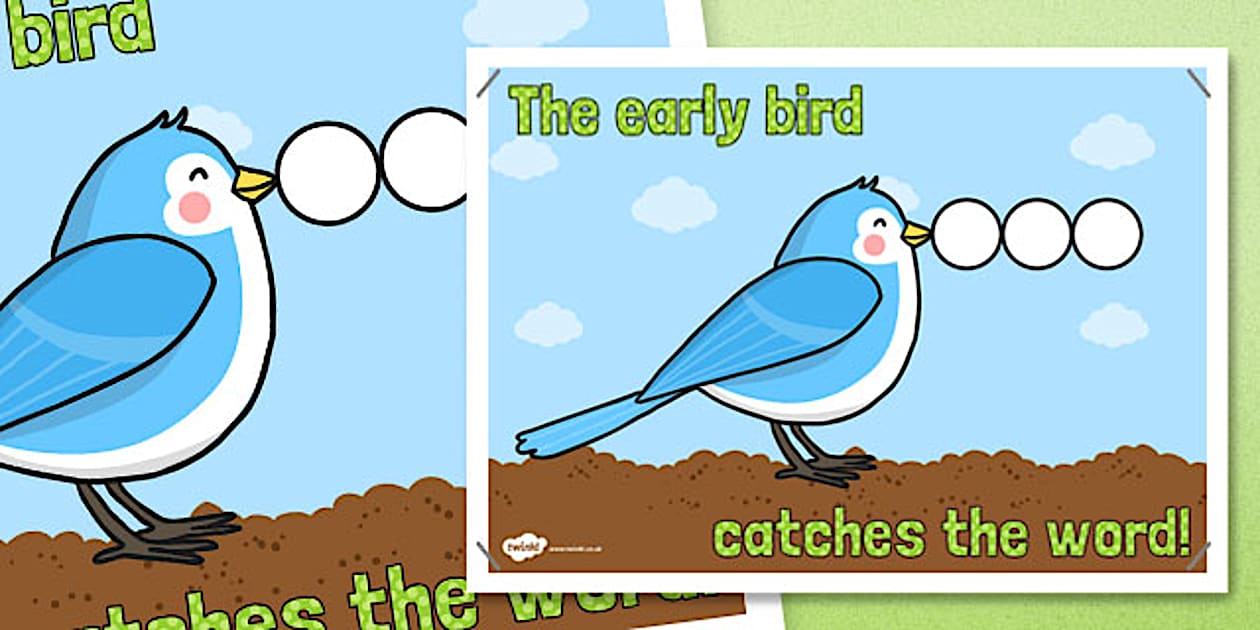 The Early Bird Catches the Word Poster (teacher made)