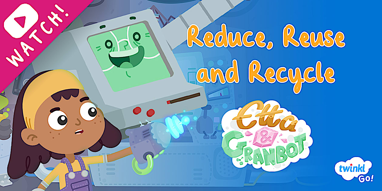 Reduce, Reuse & Recycle Science Animation | Twinkl Go!