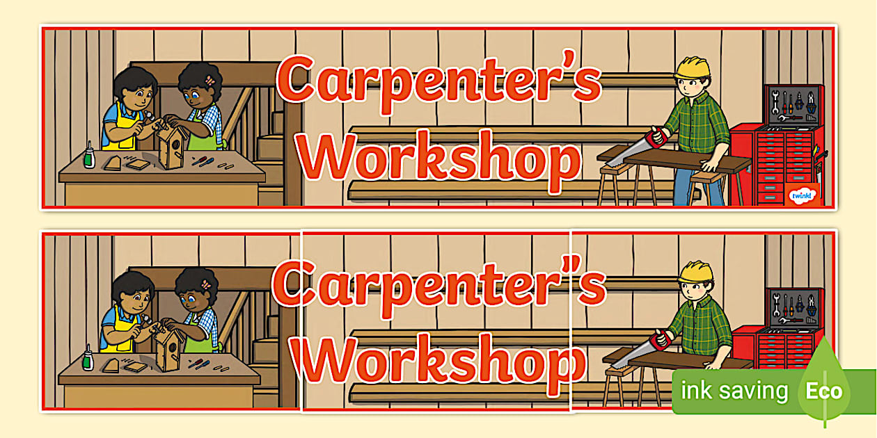 Carpenters Workshop Display Banner (teacher made) - Twinkl