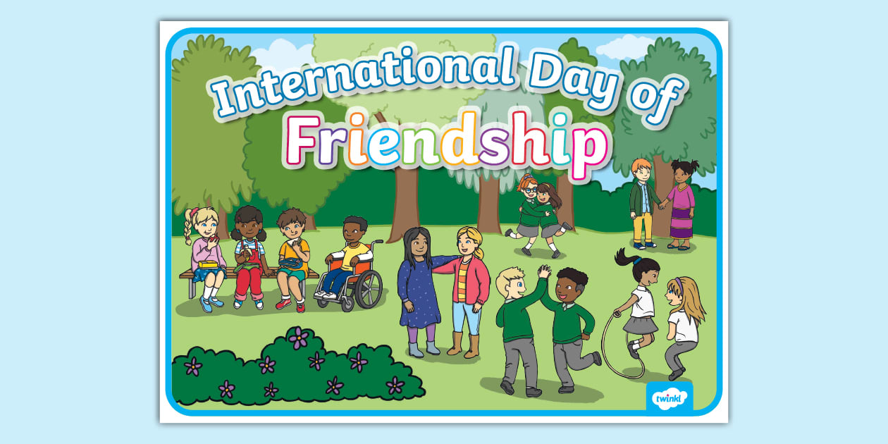 International Day of Friendship Display Poster - Twinkl
