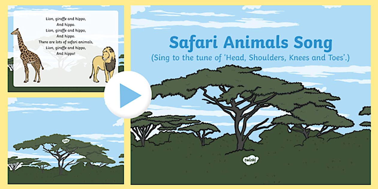 Safari Animals Song PowerPoint - Twinkl