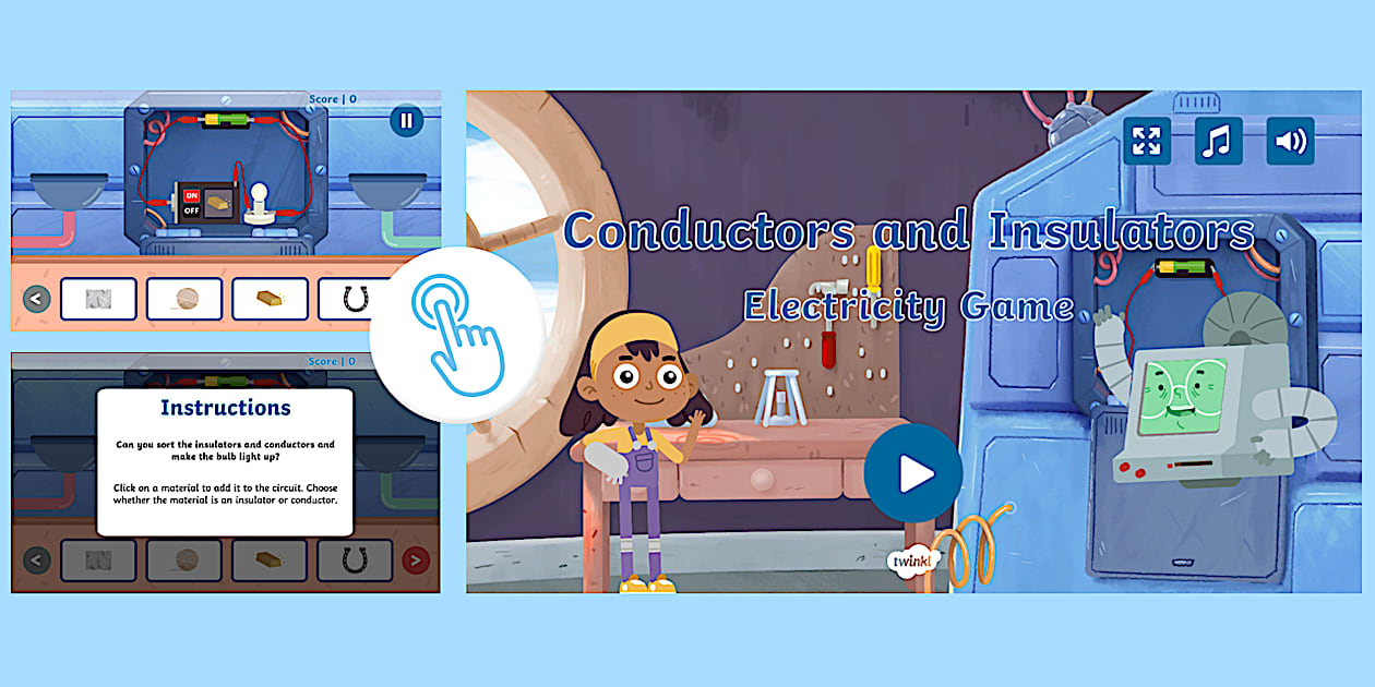 Interactive Conductors and Insulators Game | Twinkl Go!