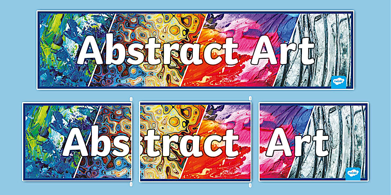 Abstract Art Banner | Teacher-Made Display Resource - Twinkl