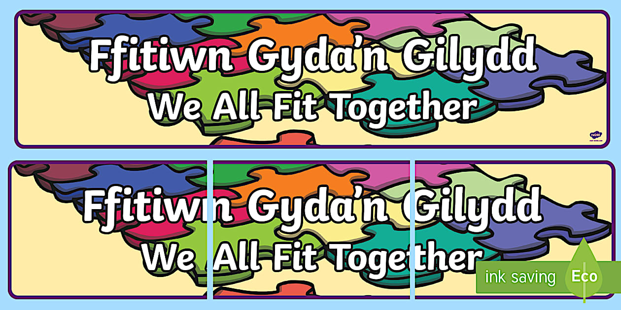 We All Fit Together Display Banner English/Welsh - Twinkl