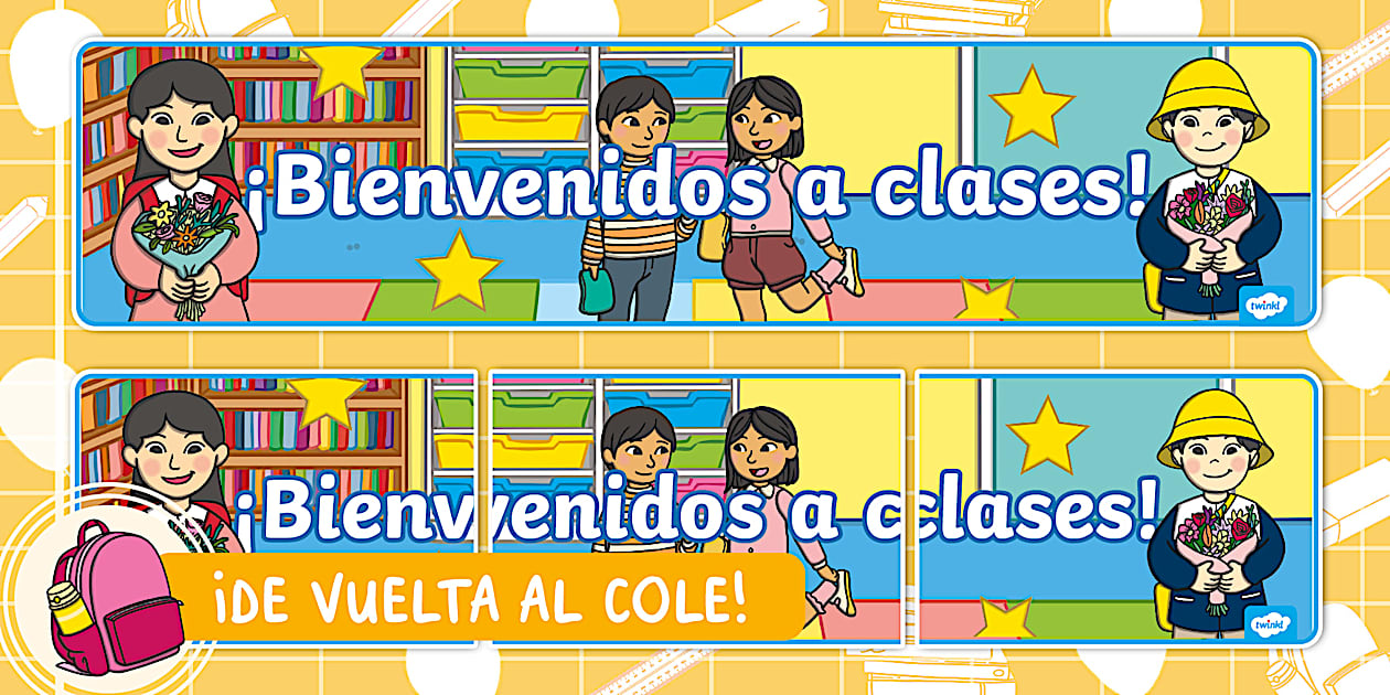 Letrero: ¡Bienvenidos a clases! | Recursos Educativos Twinkl