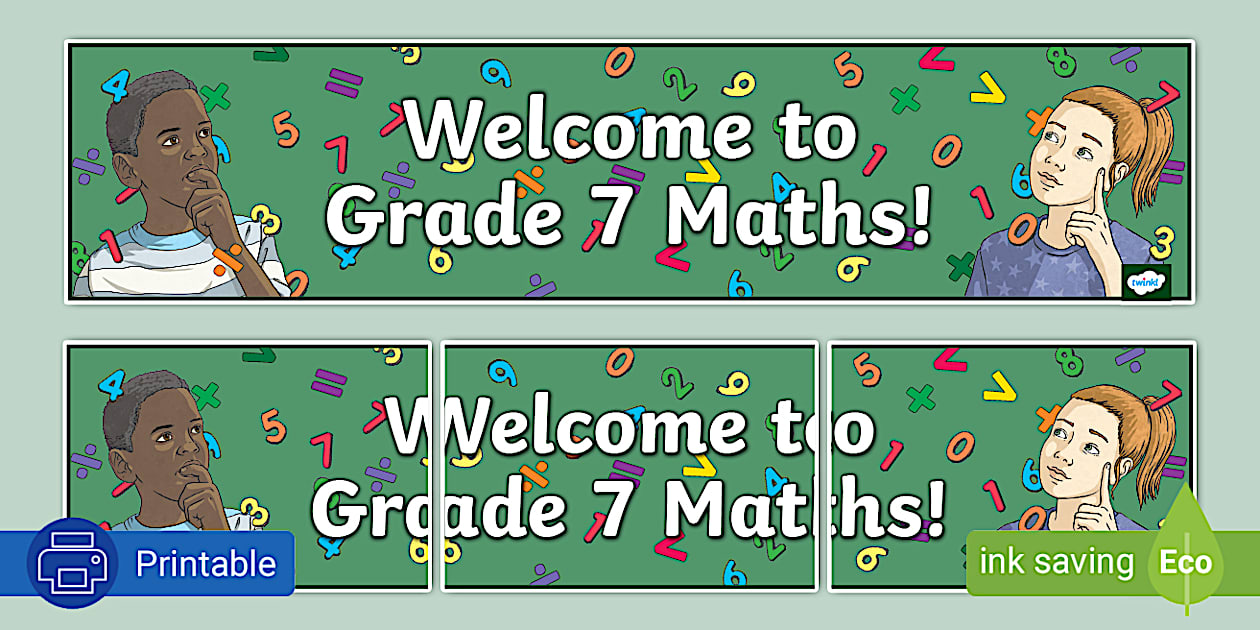 Welcome to Grade 7 Maths Banner (teacher made) - Twinkl
