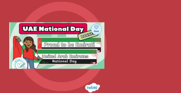 UAE National Day | School Celebration Ideas - Twinkl