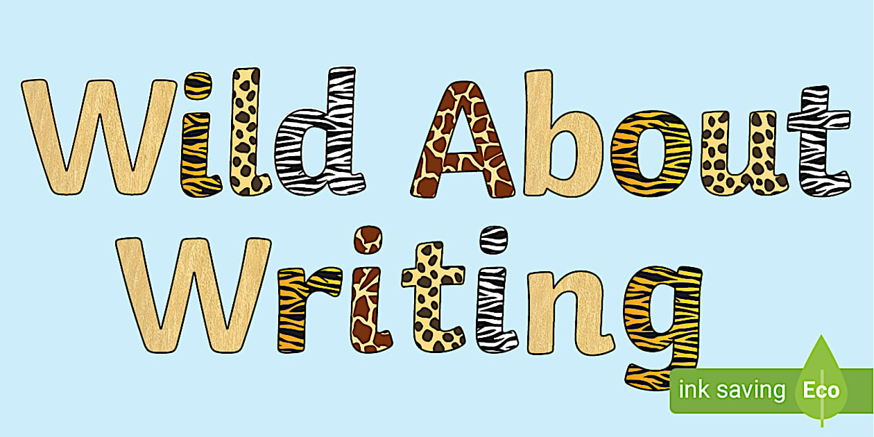 Wild about Writing Display Lettering - KS1 - Literacy