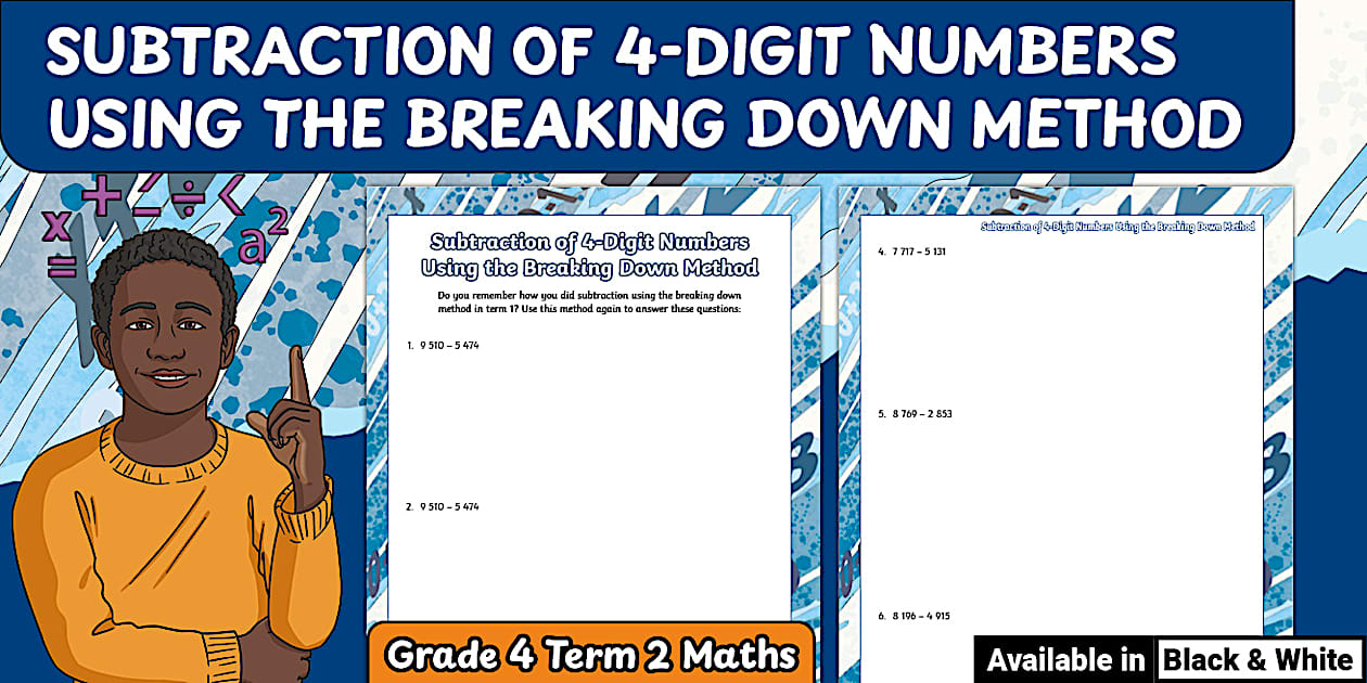 Subtraction of 4-Digit Numbers Using the Breaking Down Method – Grade 4 ...