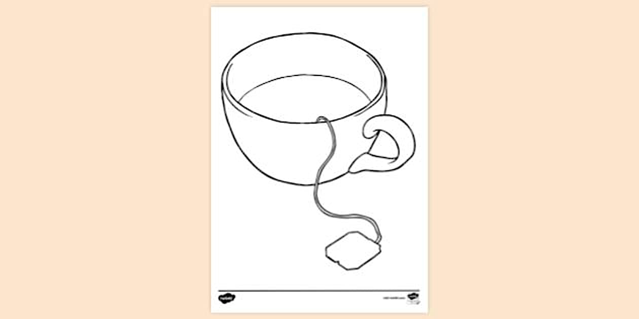 Tea Colouring Sheet | Colouring Sheets (teacher made)