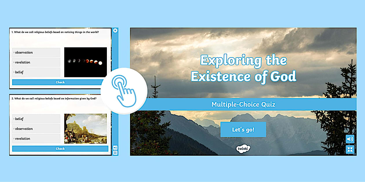 RE: Exploring the Existence of God: UKS2 Interactive Quiz