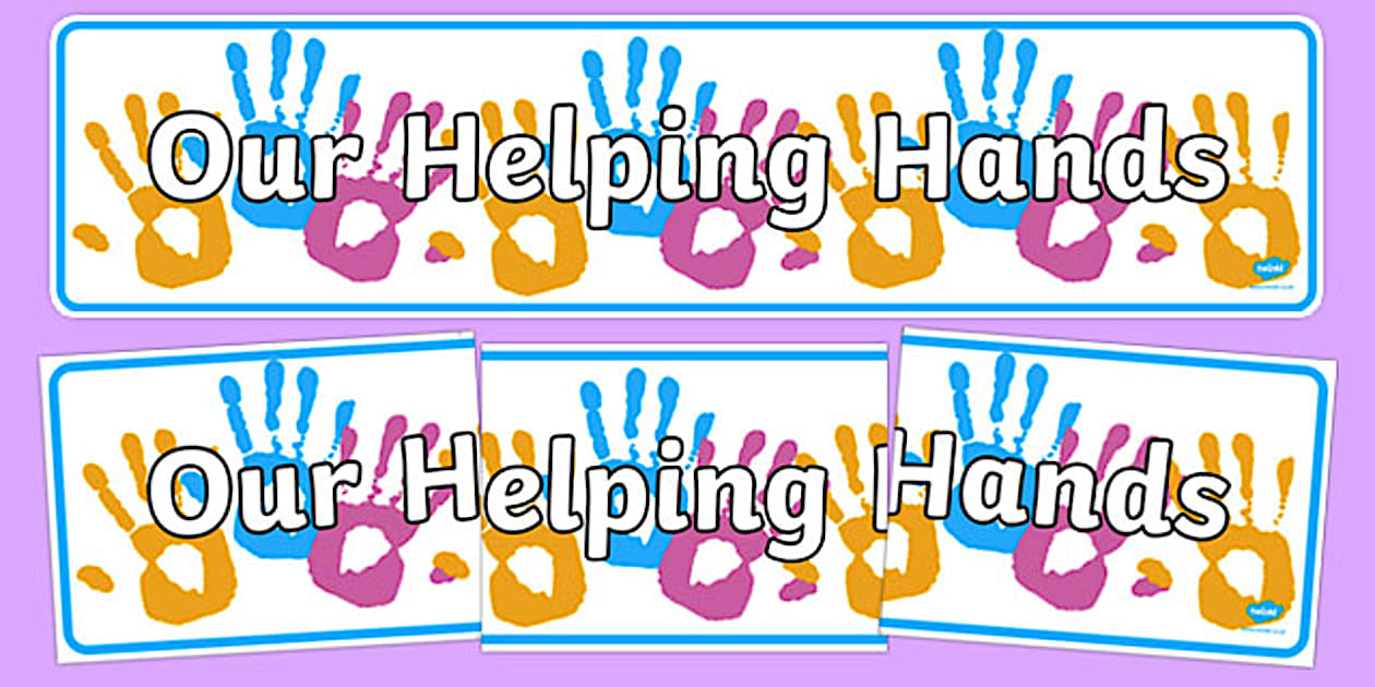 Our Helping Hands Display Banner (teacher made) - Twinkl