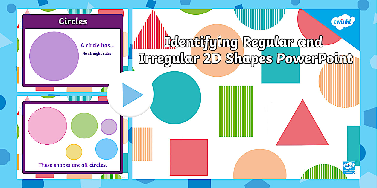 Identifying Regular and Irregular 2D Shapes PowerPoint