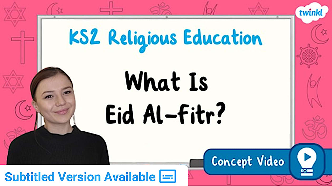 What is Eid Al-Fitr? | Religious Education Concept Video