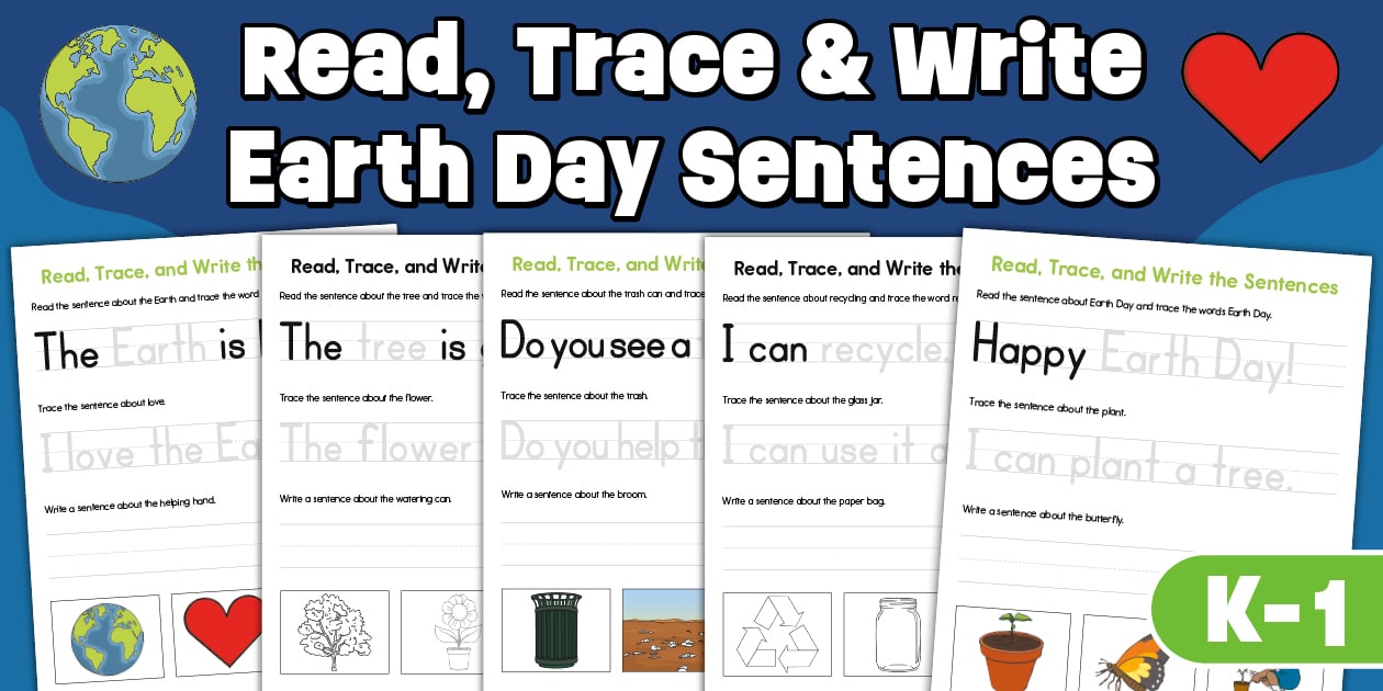 Read, Trace, and Write Earth Day Sentences Worksheets