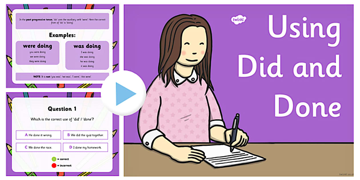 Using 'Did' and 'Done' PowerPoint (teacher made) - Twinkl