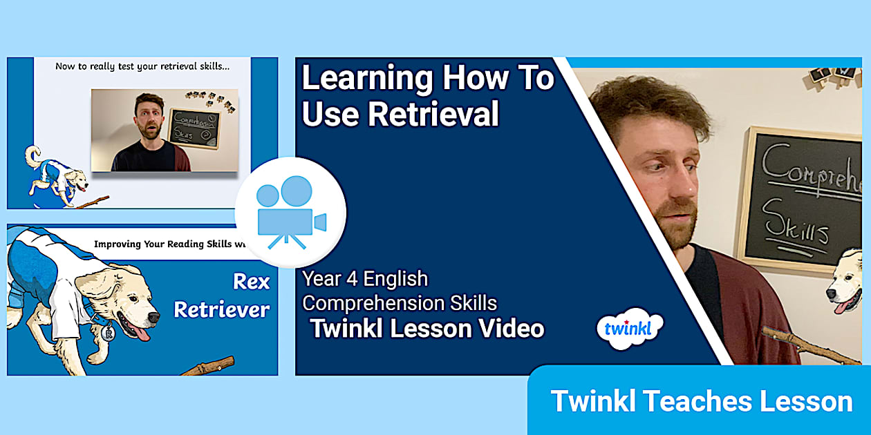 Year 4 Comprehension Skills Lesson 1: Retrieval Video Lesson