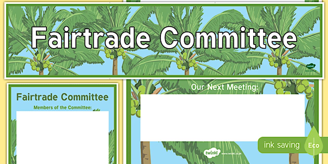 Fairtrade Committee Display Banner and Poster (teacher made)