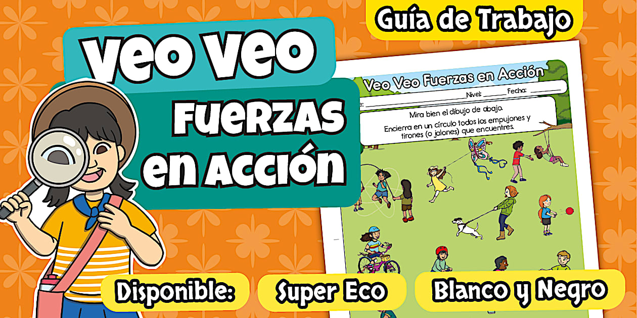 Guía |Trabajo | Veo Veo | Fuerzas | Acción