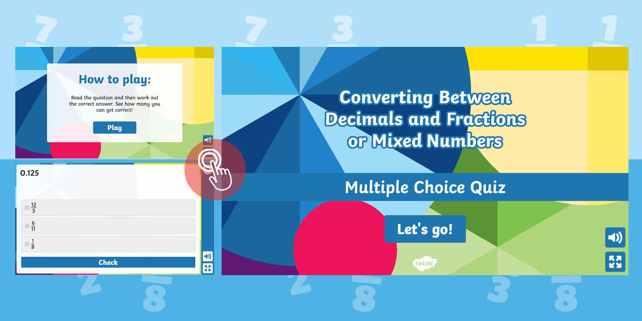 Converting Decimals & Fractions or Mixed Numbers Interactive